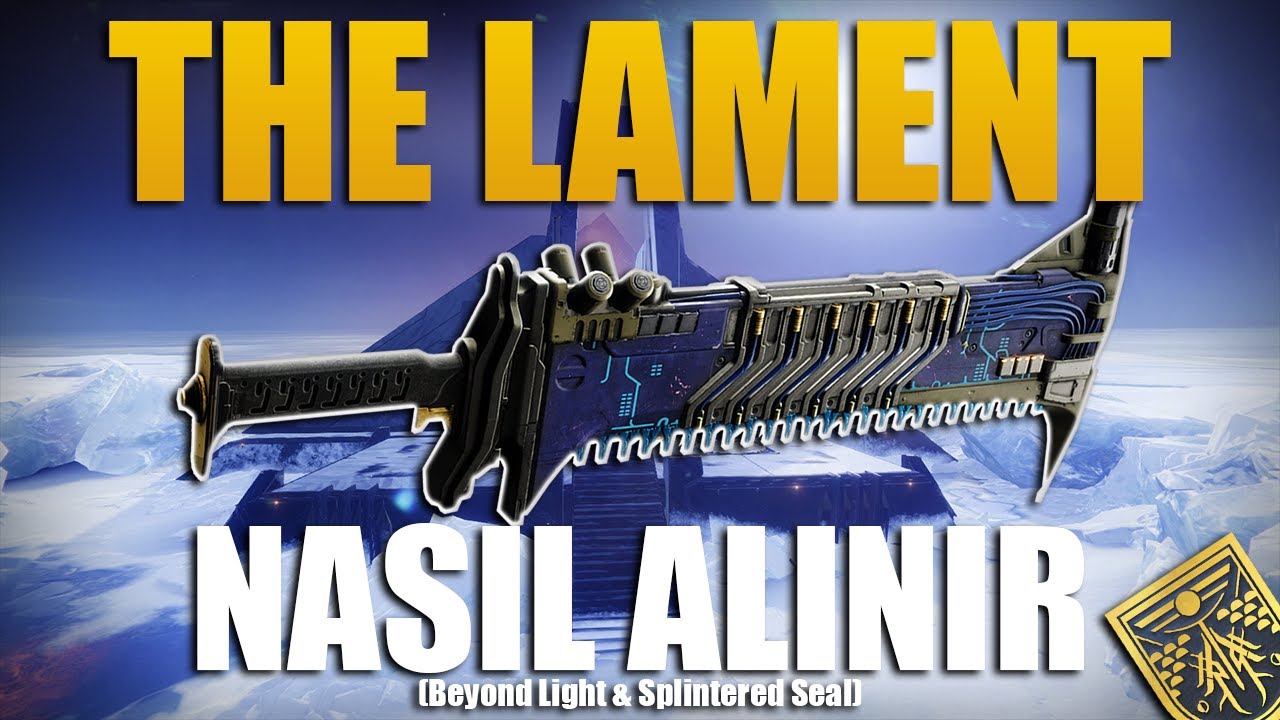 The Lament - Exotic sword Nasıl Alınır | Beyond Light | destiny 2 - YouTube