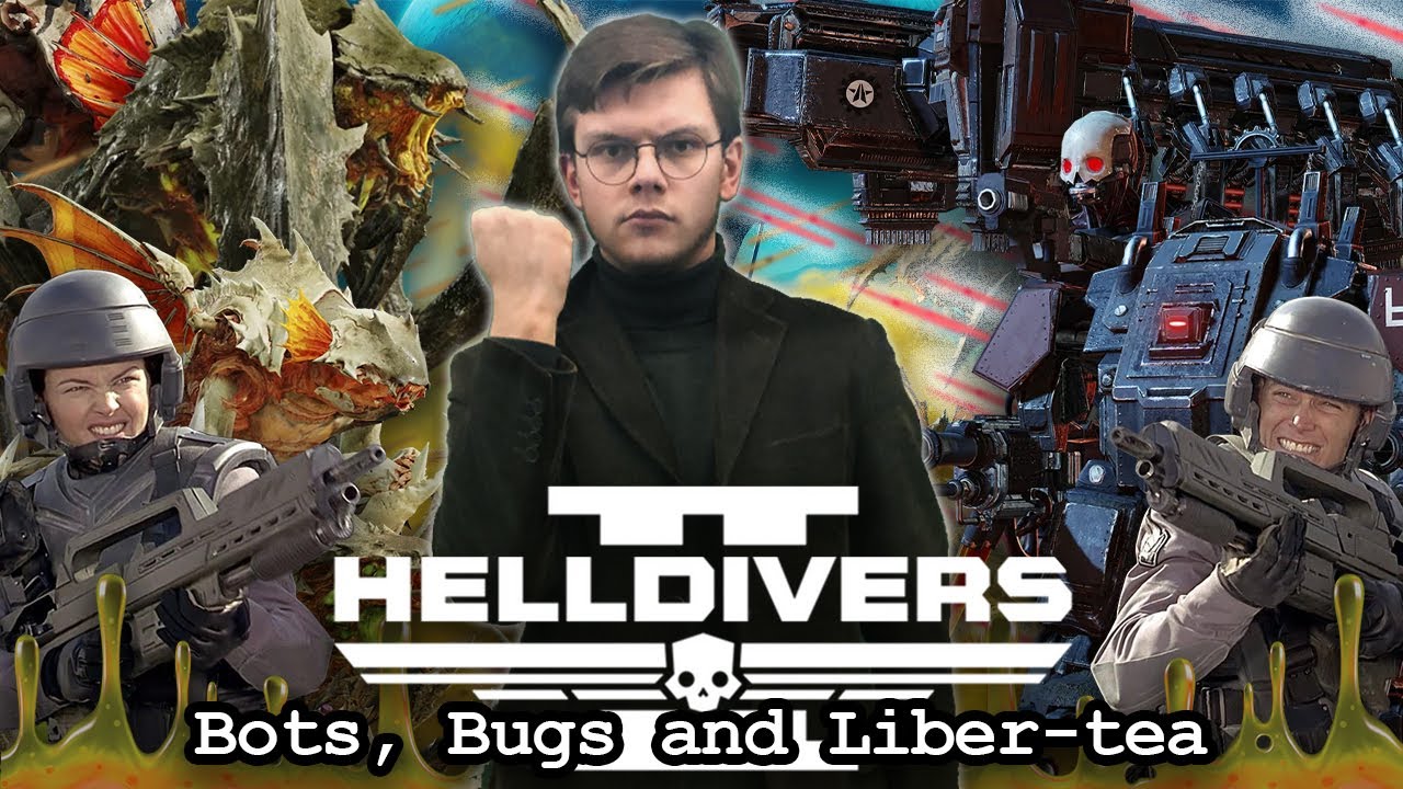 Helldivers 2: Bots, Bugs and Liber-tea - YouTube