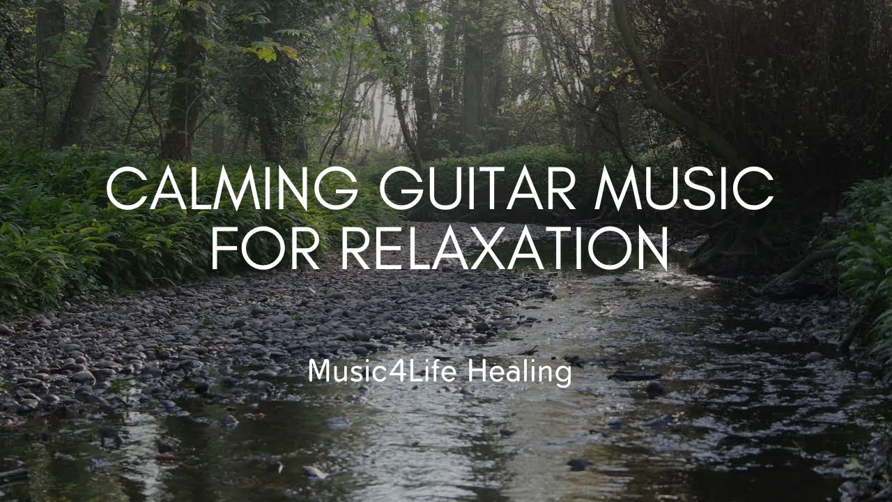 Natures Guitar | Calming Guitar Music for Relaxation - YouTube