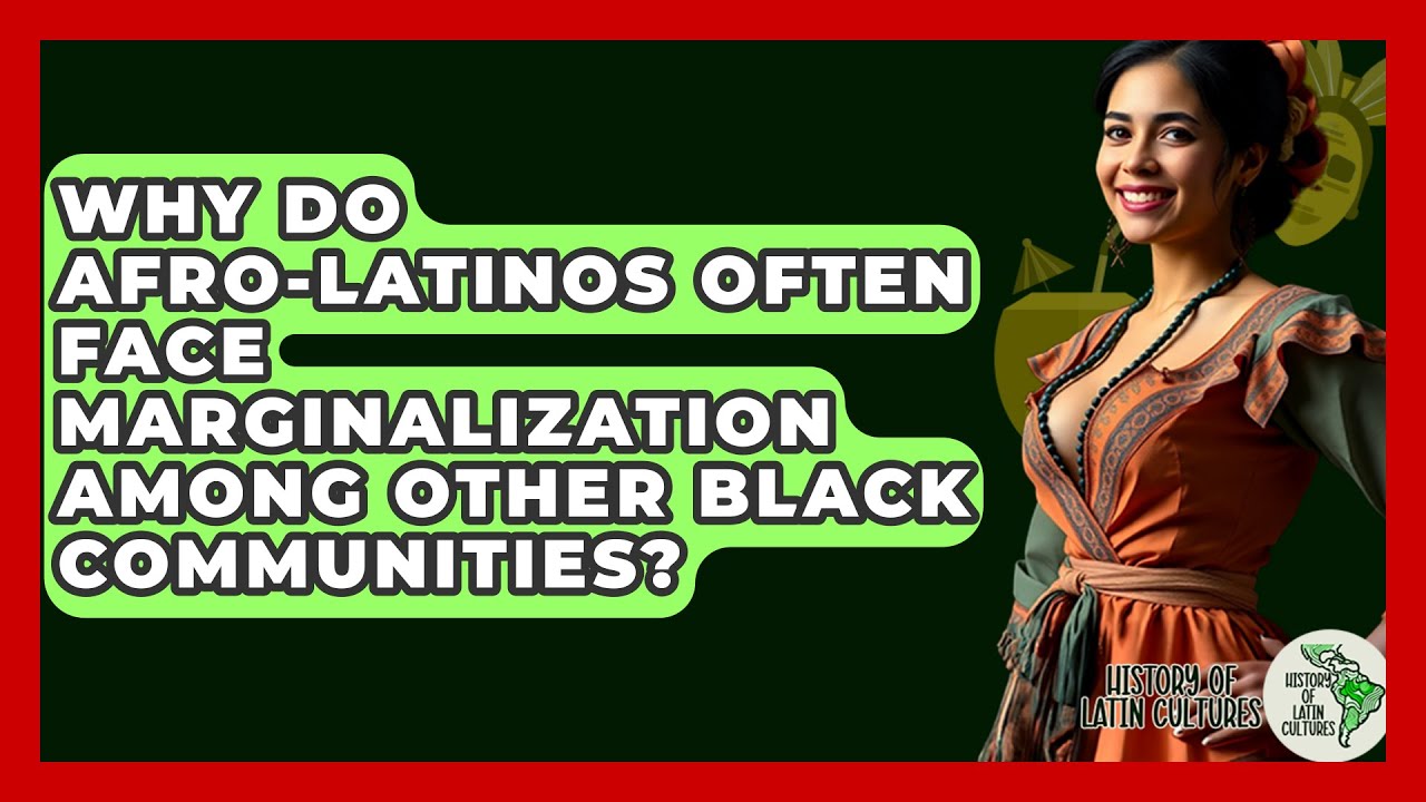 Why Do Afro-Latinos Often Face Marginalization Among Other Black ...