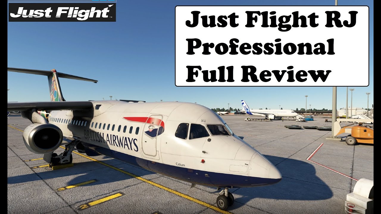 Just Flight RJ Professional - Full in depth Review in Microsoft Flight ...