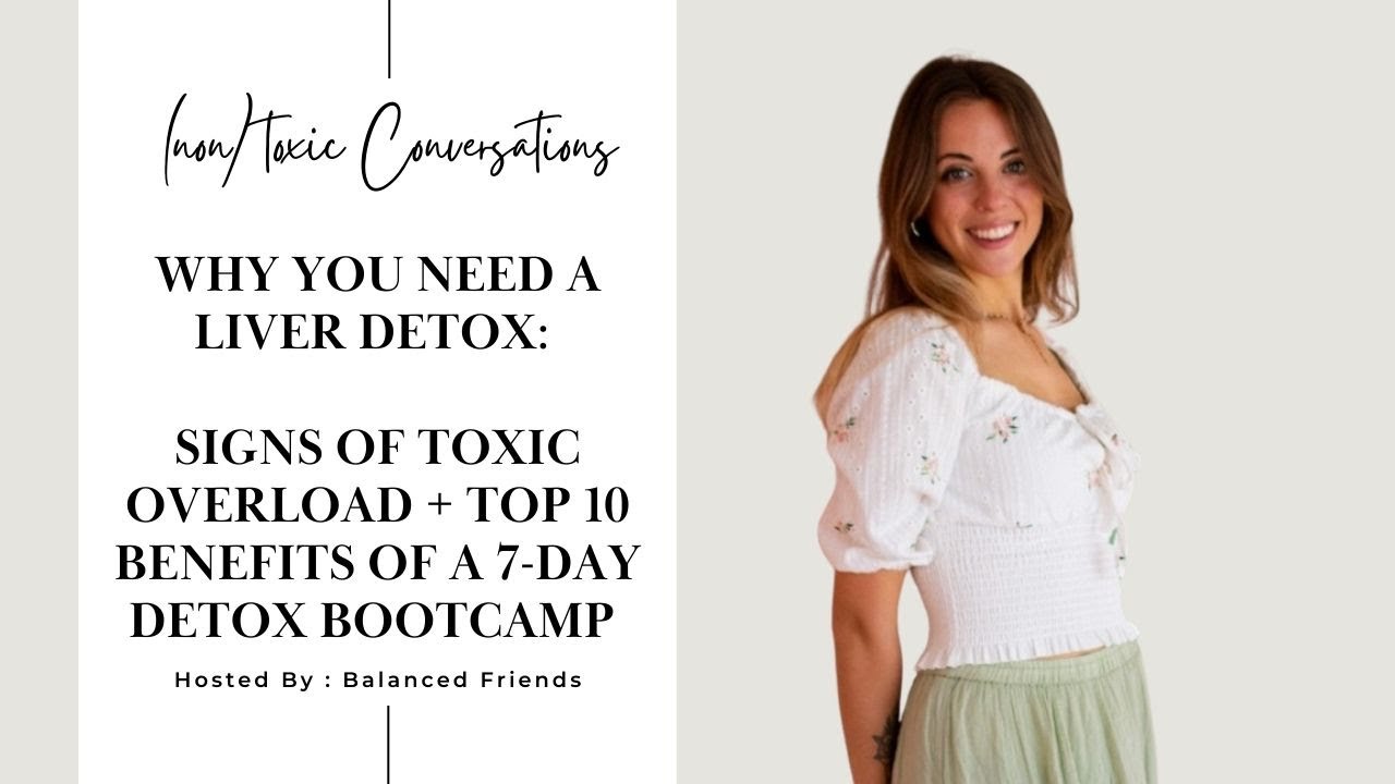 Why You Need a Liver Detox: Signs of Toxic Overload + Top 10 Benefits ...