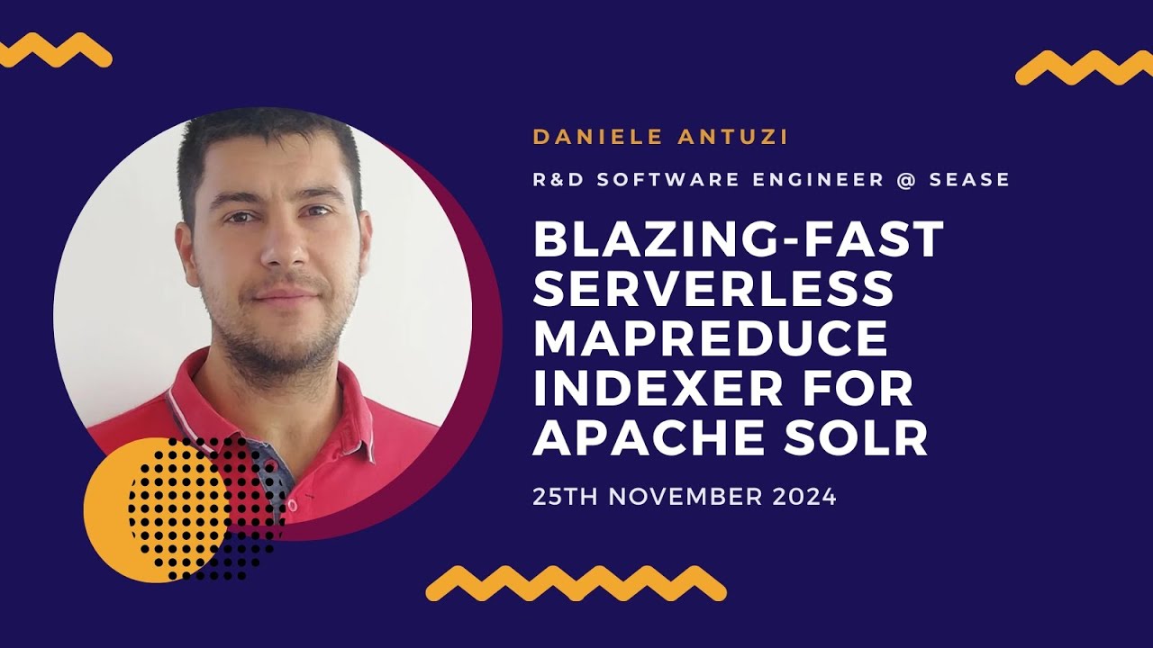 Blazing Fast Serverless Mapreduce Indexer For Apache Solr Daniele Antuzi Youtube