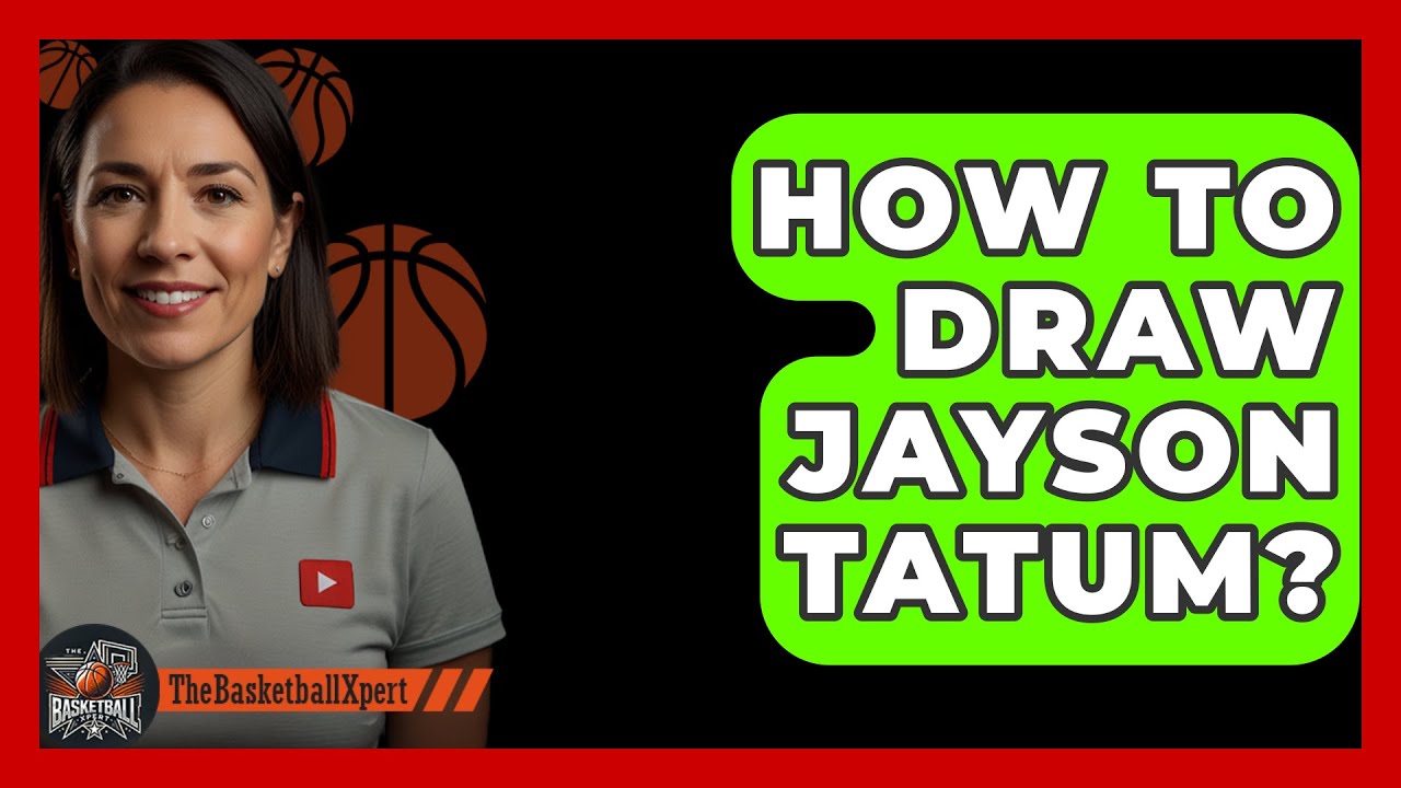 How To Draw Jayson Tatum? - The Basketball Xpert - YouTube