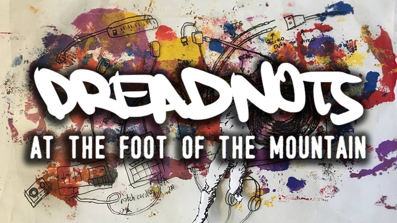 Dreadnots - At The Foot Of The Mountain - YouTube