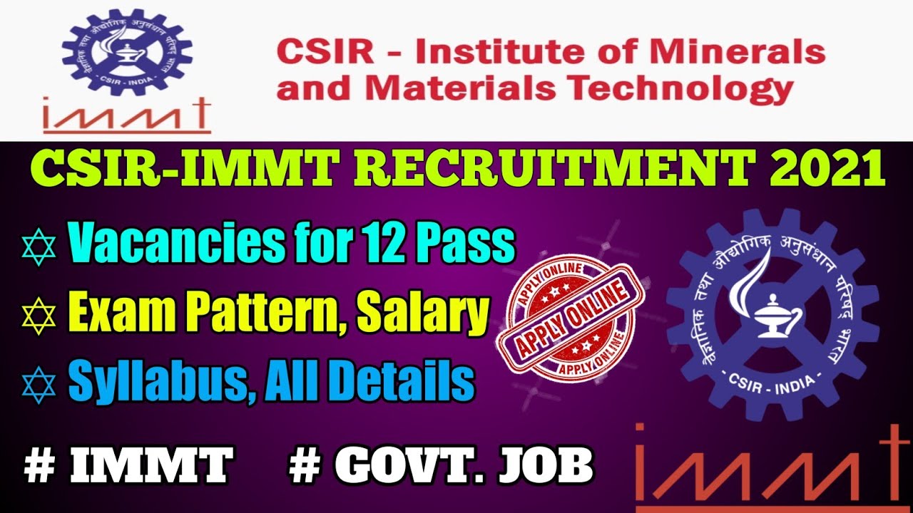 CSIR IMMT Recruitment 2021 | Application Procedure | Selection Process ...