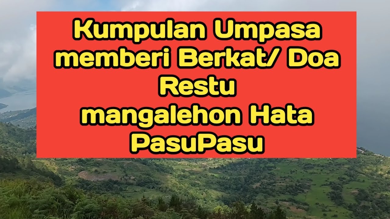 KUMPULAN UMPASA MEMBERI BERKAT/ DOA RESTU, MANGALEHON HATA PASU PASU ...