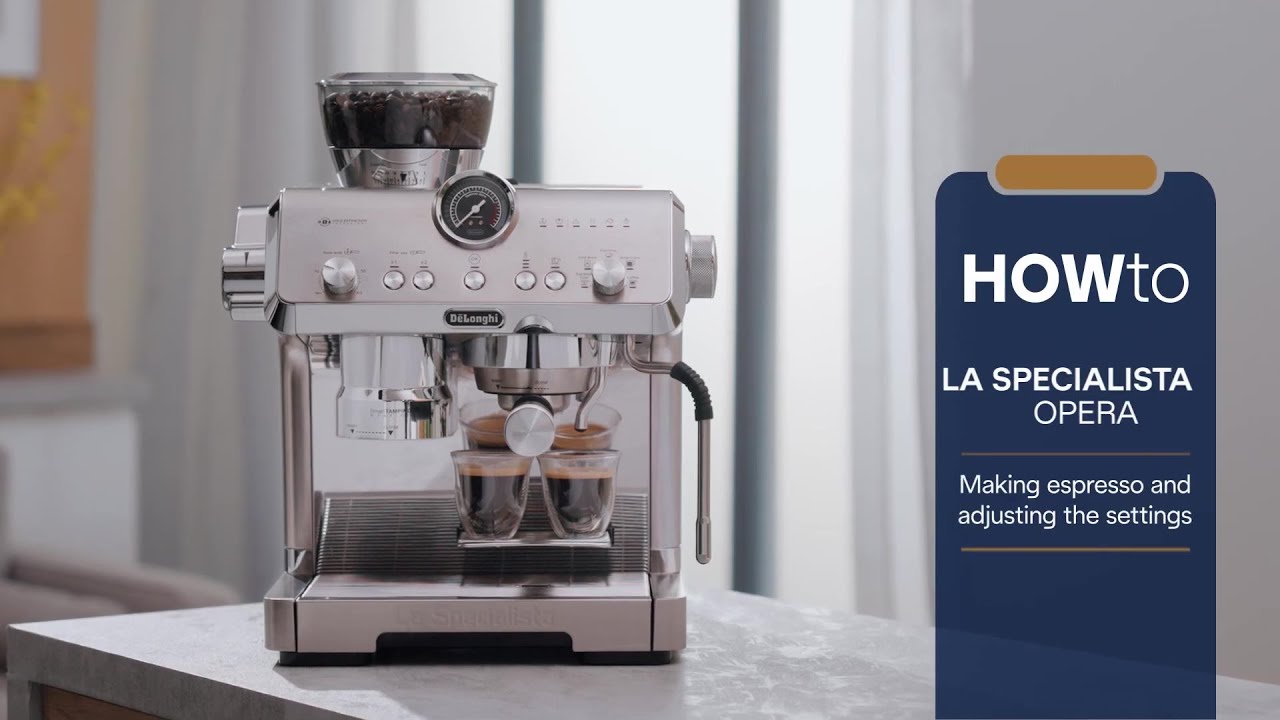 How to Adjust the Settings on your La Specialista Opera Espresso ...