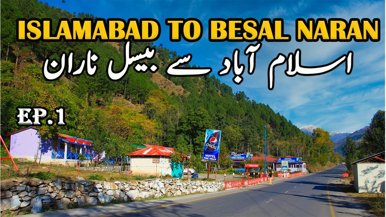 Islamabad To Besal (Naran) | Naran To Kashmir Trek | Ep 01 - YouTube