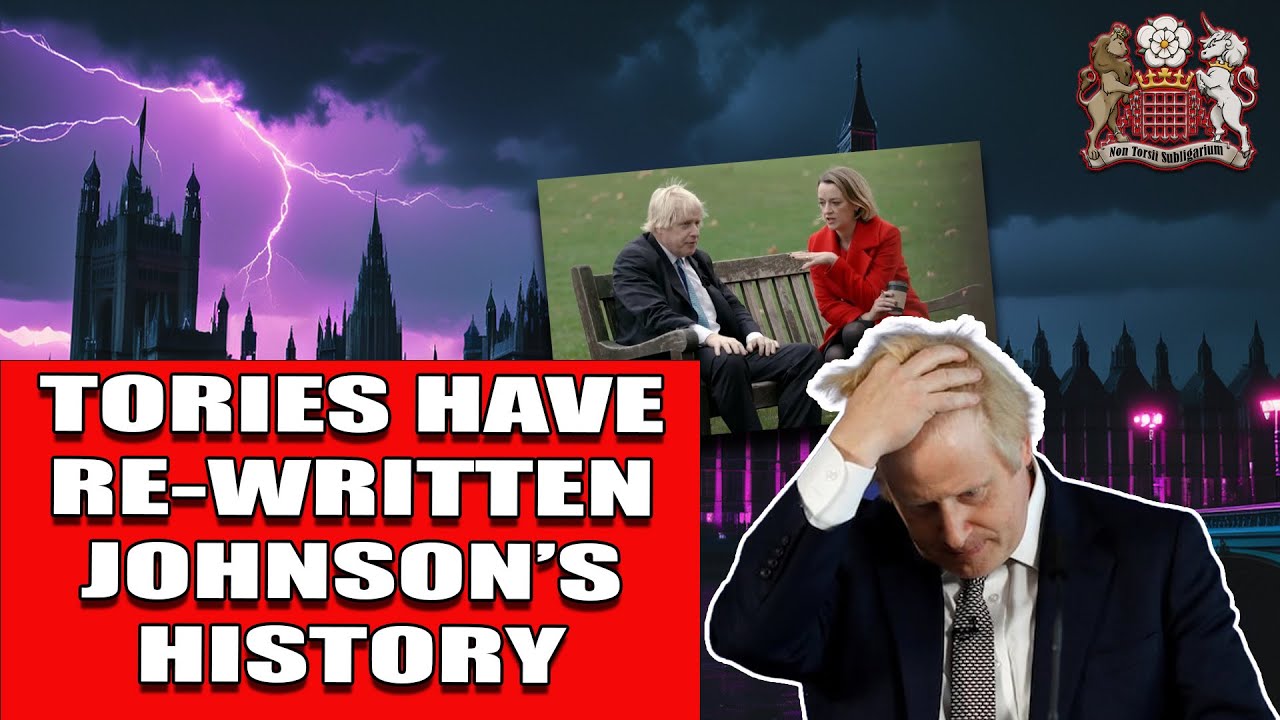 Tories Blown Off Course After Re-writing Boris Johnson History - YouTube