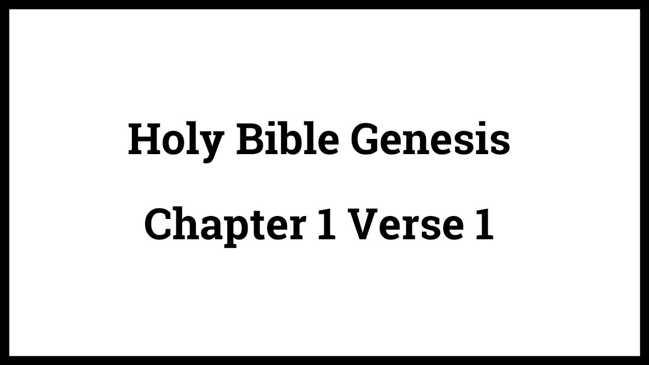 Holy Bible Genesis Chapter 1 Verse 1 - YouTube