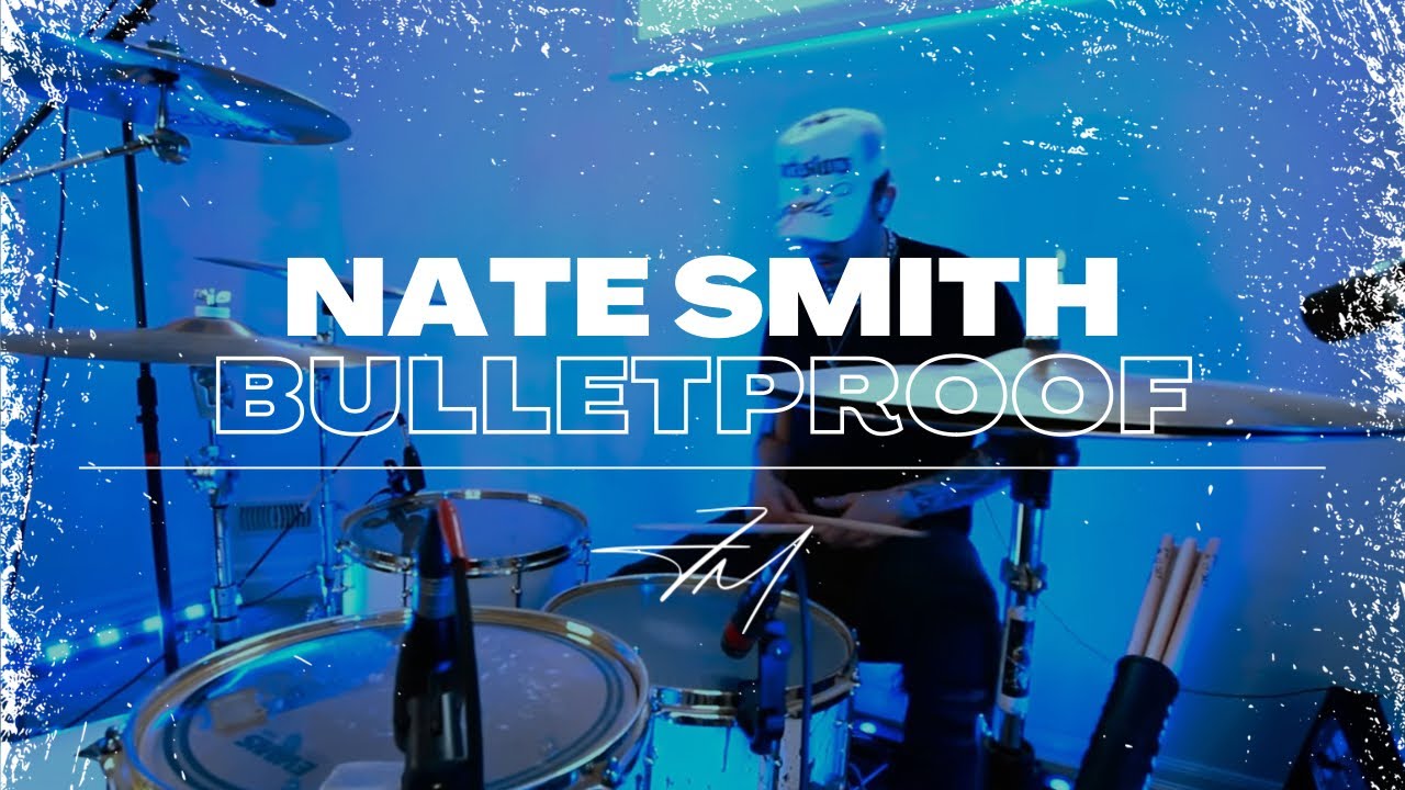 Nate Smith - Bulletproof - Drum Cover - YouTube