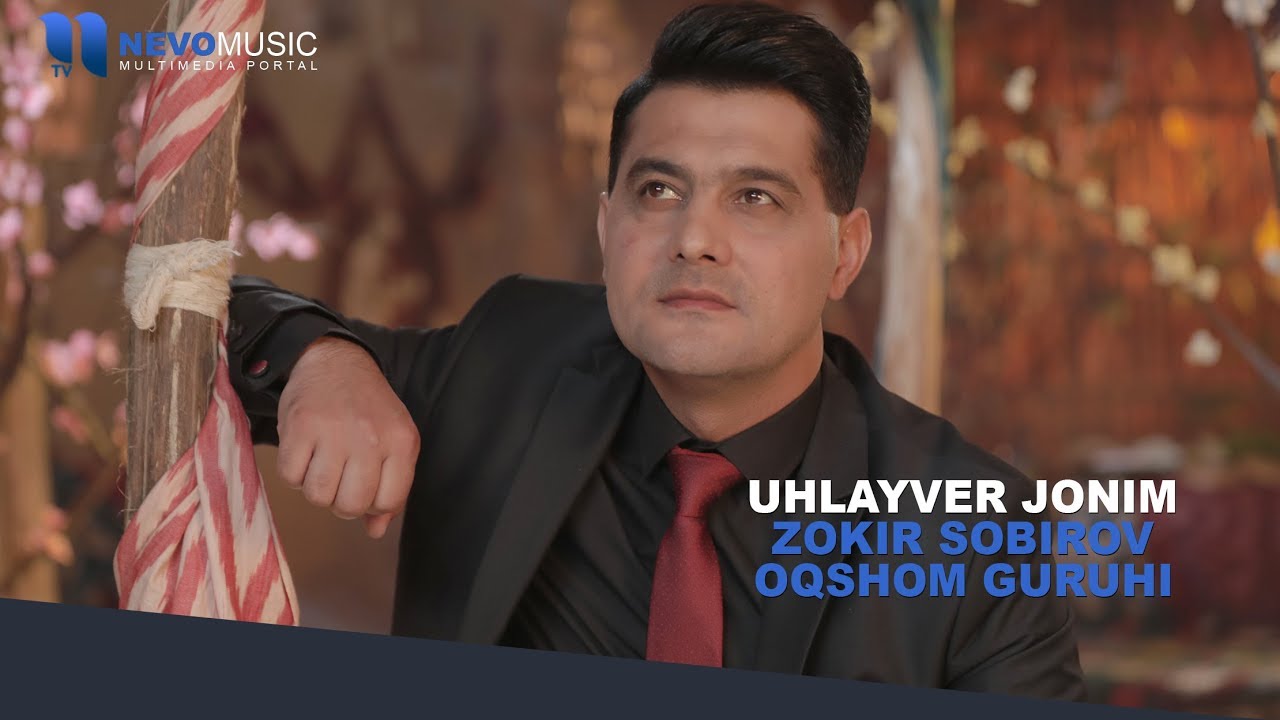 Zokir Sobirov (Oqshom guruhi) - Uhlayver jonim | Зокир Собиров (Окшом ...