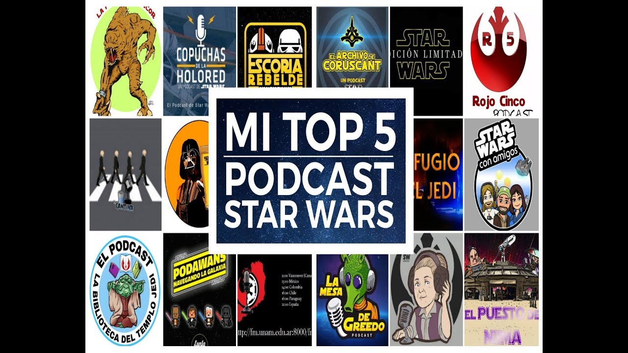 MI TOP 5: PODCAST STAR WARS - YouTube