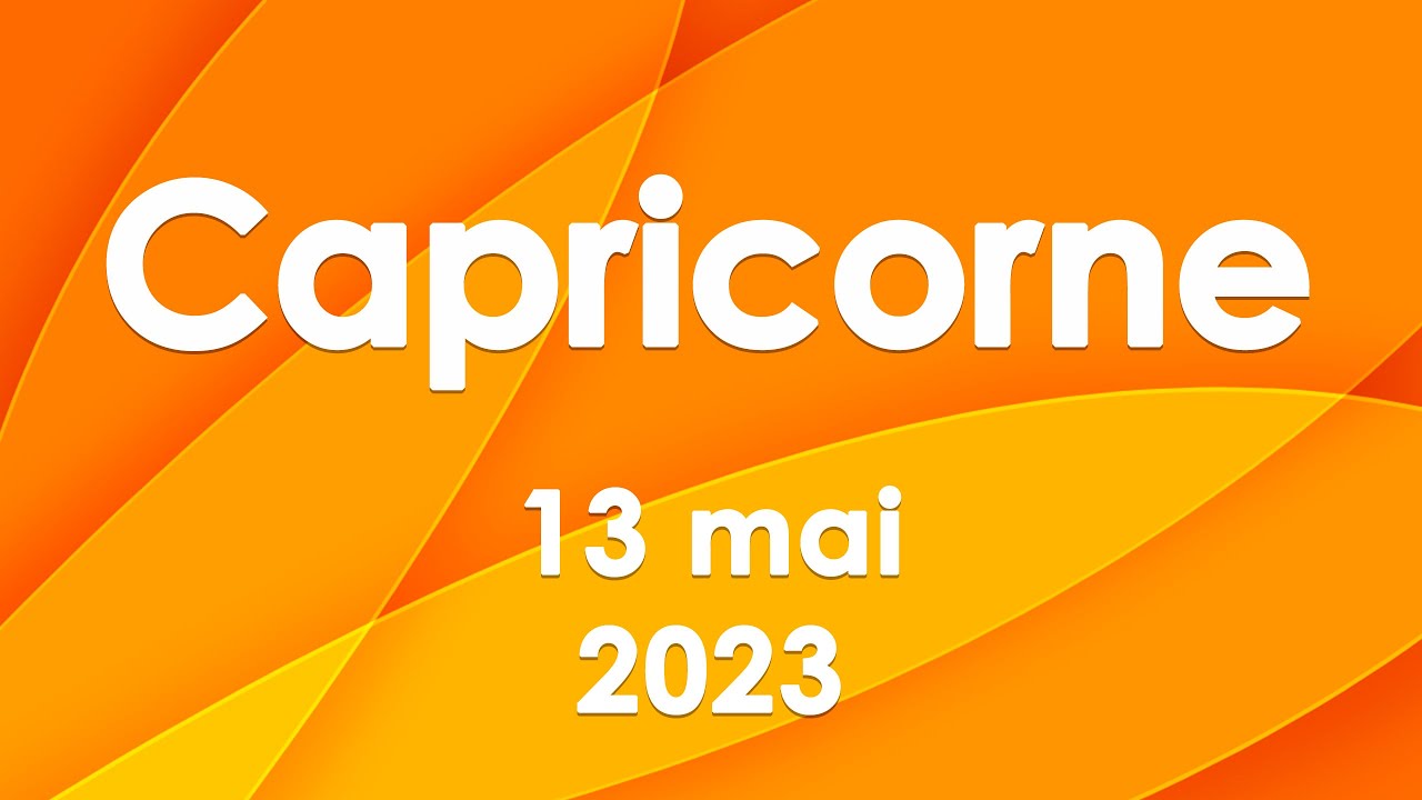 Horoscope Capricorne Mai 2023