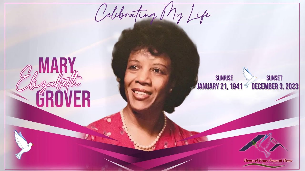 Celebration Of Life ~ Mary Elizabeth Grover - YouTube
