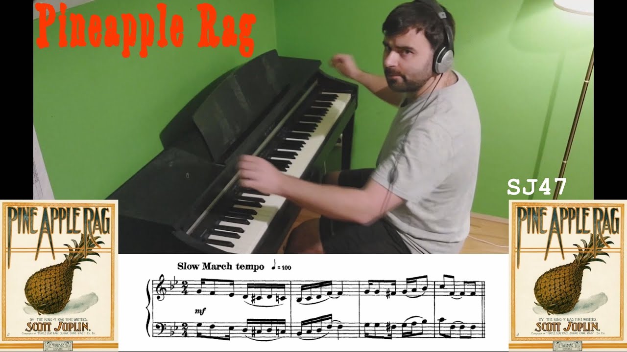 Pine Apple Rag (Scott Joplin, 1908) [SJ47] - YouTube
