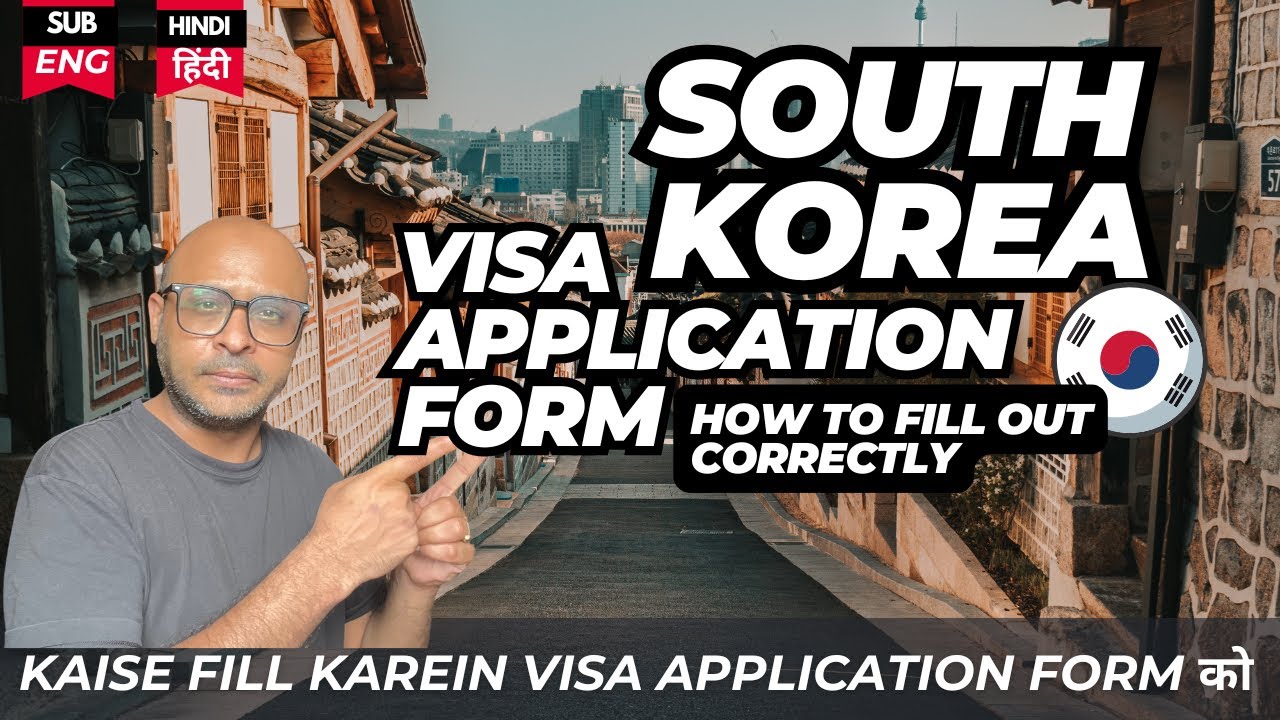 South Korea Visa Application Form- Sahi तारिका Application form ko ...