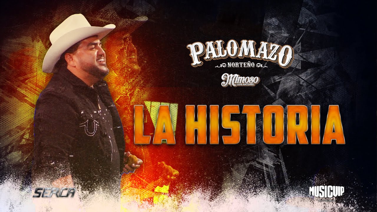 Palomazo Norteño / El Mimoso Luis Antonio Lopez - La Historia ( Video ...