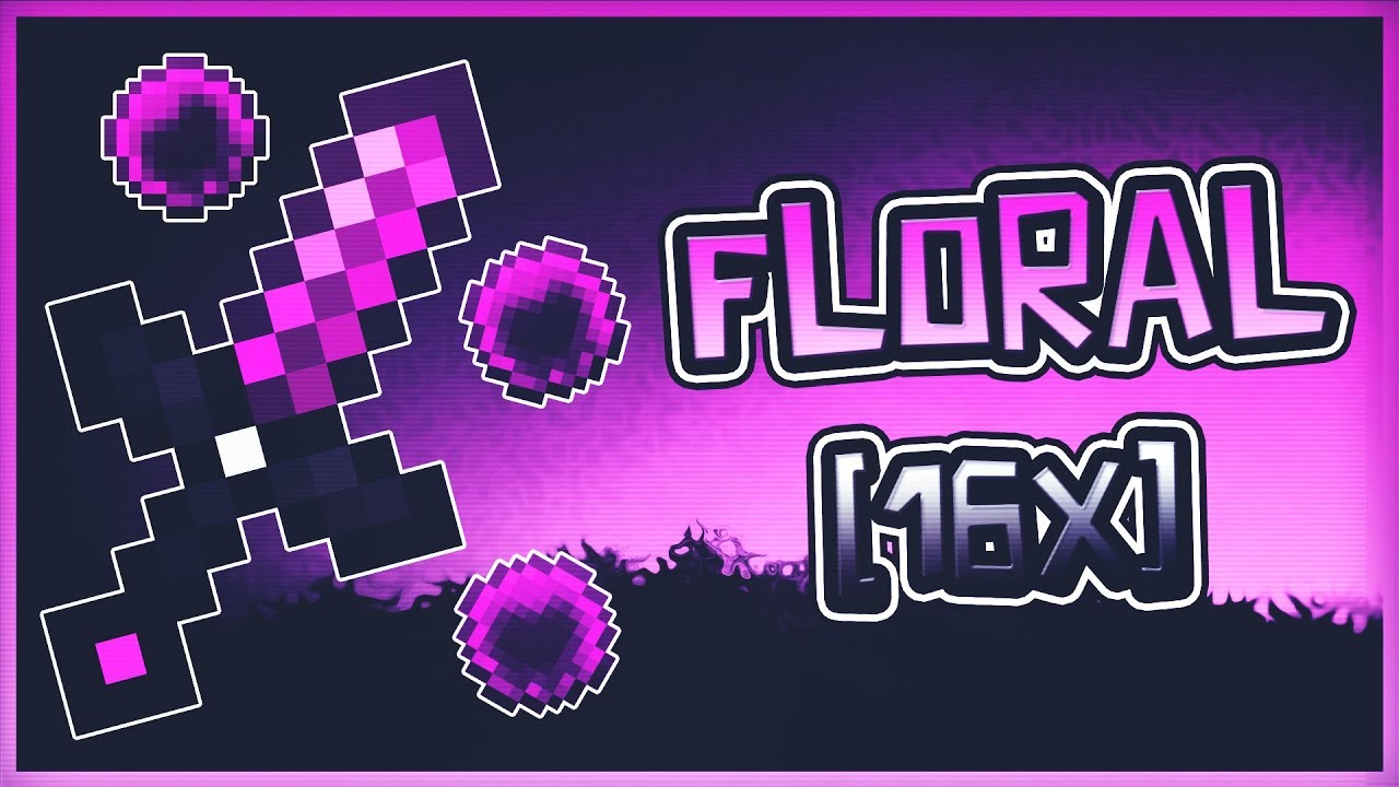MINECRAFT PVP TEXTURE PACK - FLORAL 16X (FPS) - YouTube