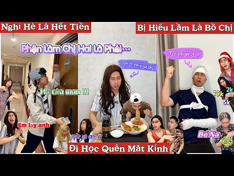 Tổng Hợp Video Ngắn Học Sinh #114 : Phận Làm Chị Hai, Hiểu Lầm Là Bồ Chị, Nghỉ Hè Hết Tiền,Quên Kính