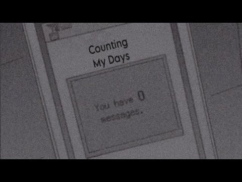 Counting My Days - YouTube