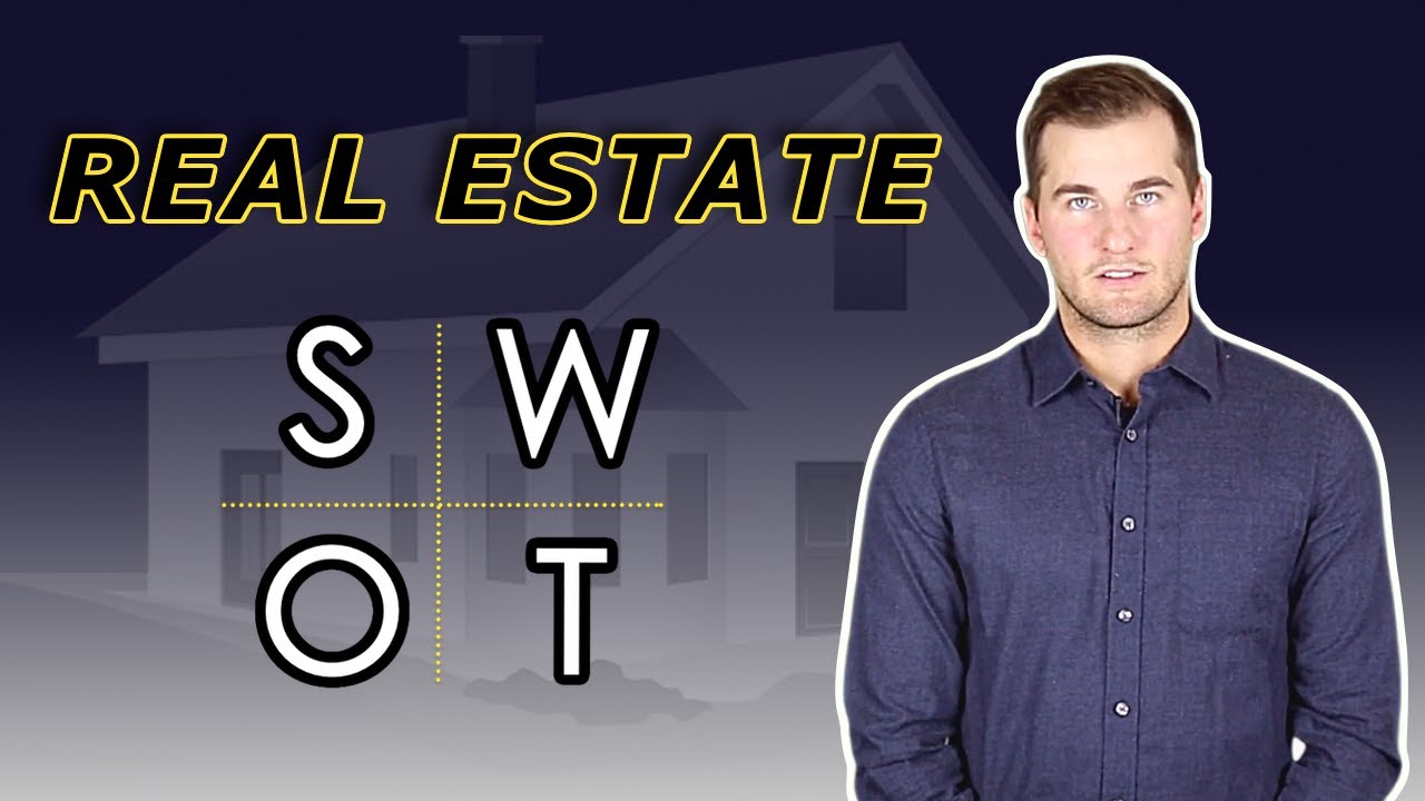 How To Use A SWOT Analysis In Real Estate YouTube How To Use A SWOT Analysis In Real Estate YouTube