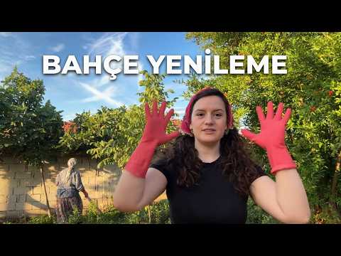 Bahçemizi Yeniliyoruz! Part- 1
