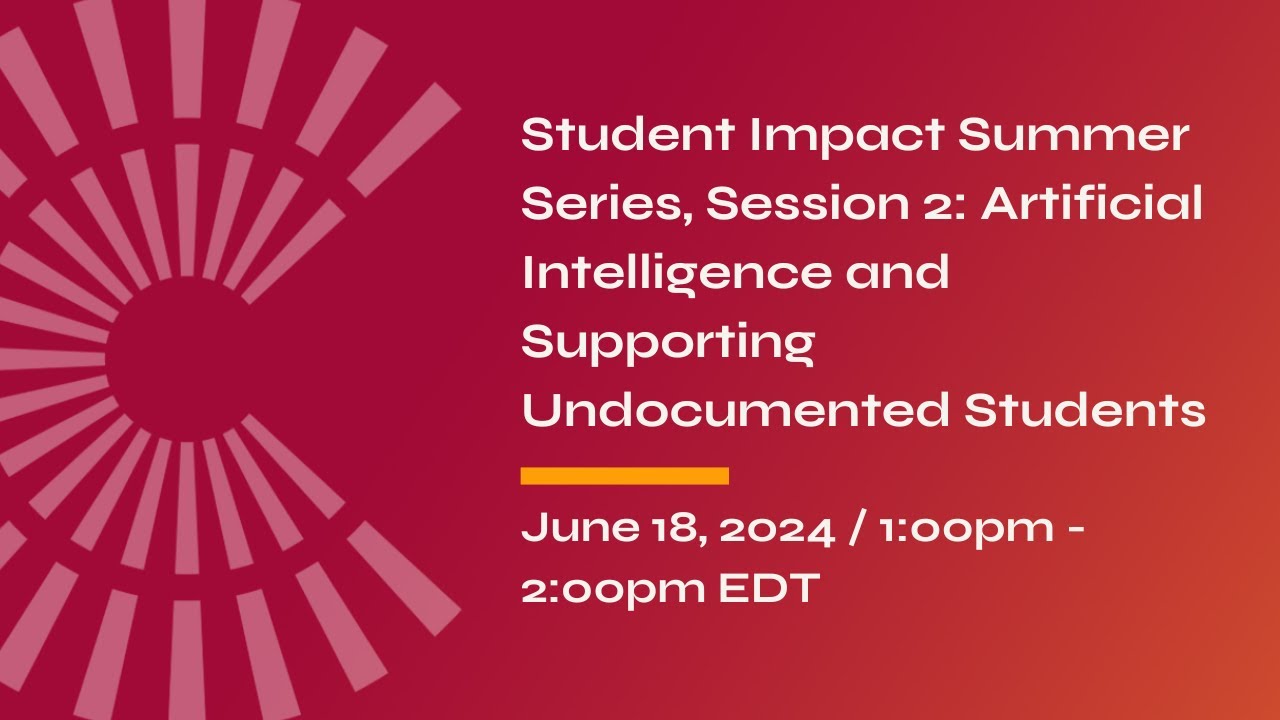 Student Impact Summer Series, Session 2: Artificial Intelligence ...