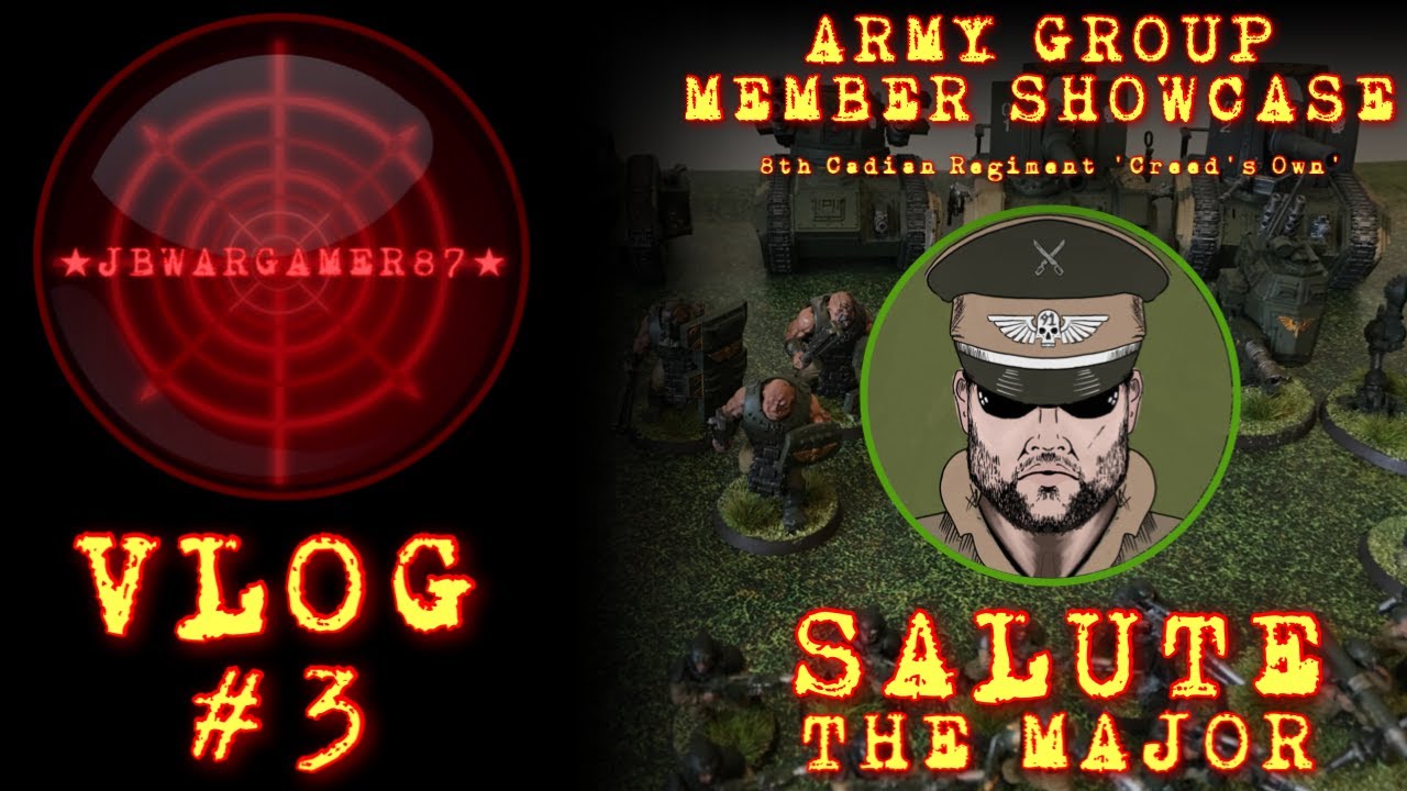 My Channel Vlog #3 "We Salute the Major!" Warhammer 40k Imperial Guard ...