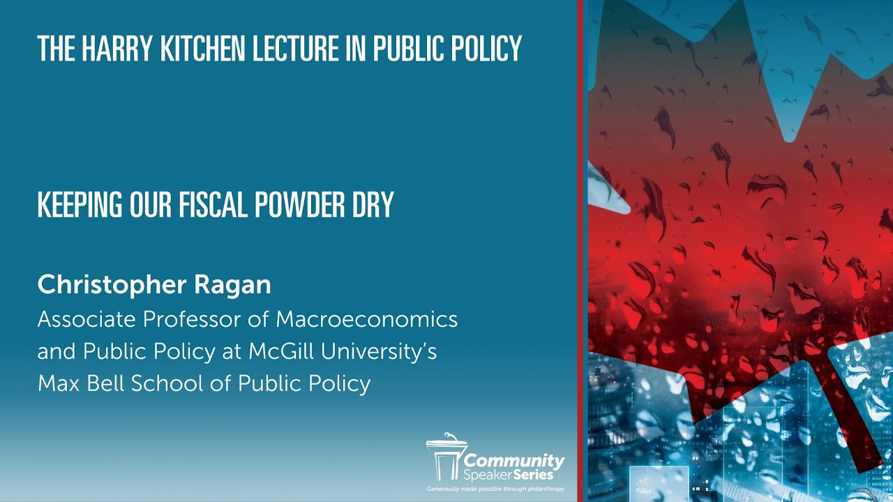 Harry Kitchen Lecture in Public Policy with Dr. Chris Ragan - YouTube