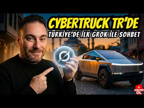 Tesla Cybertruck ve Grok AI Türkiye’de! Geleceğe Dokunduk @Sarjdahayat ile