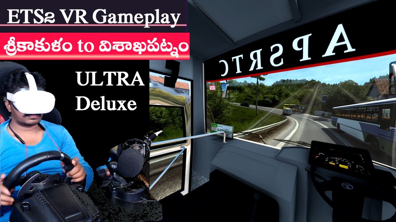 ETS2 VR Gameplay APSRTC Ultra Deluxe Bus Driving with Steering Logitech ...