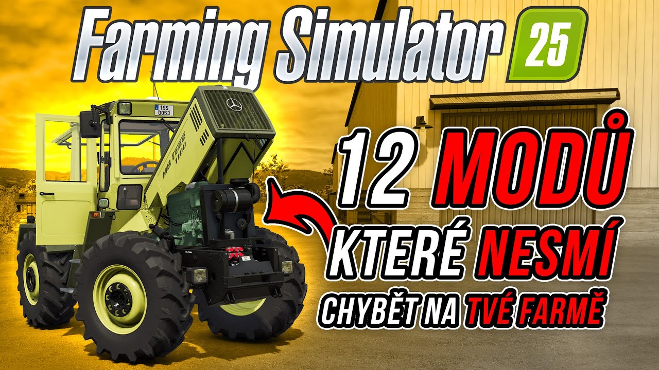 12 MODŮ, KTERÉ NESMÍ CHYBĚT NA TVÉ FARMĚ! | Farming Simulator 25 Mody ...
