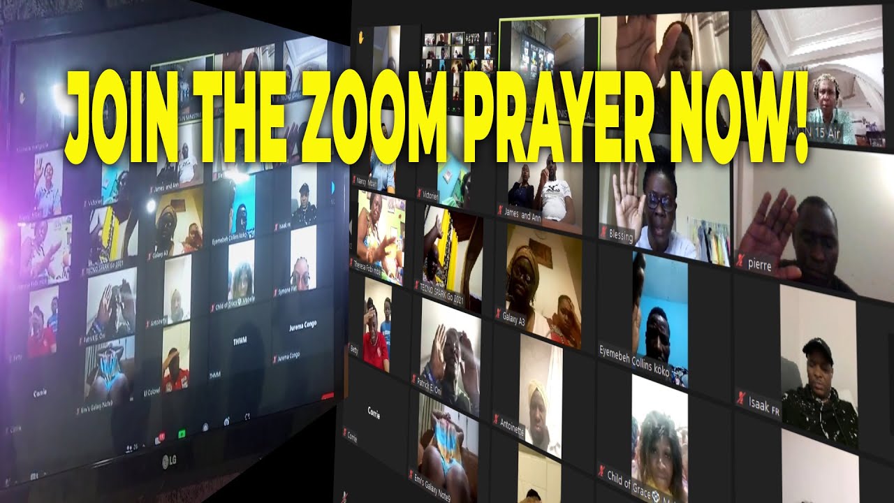 JOIN THE ZOOM INTERECTIVE PRAYERS WITH THE PROPHETS AND APOSTLE IN THE ...