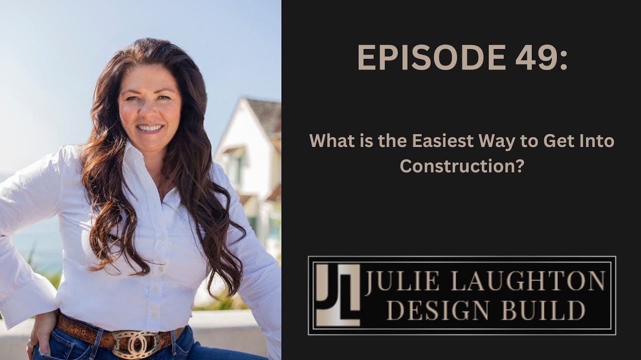 Episode 49: What is the Easiest Way to Get Into Construction - YouTube
