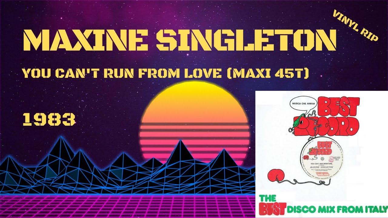Maxine Singleton – You Can't Run From Love (1983) (Maxi 45T) - YouTube