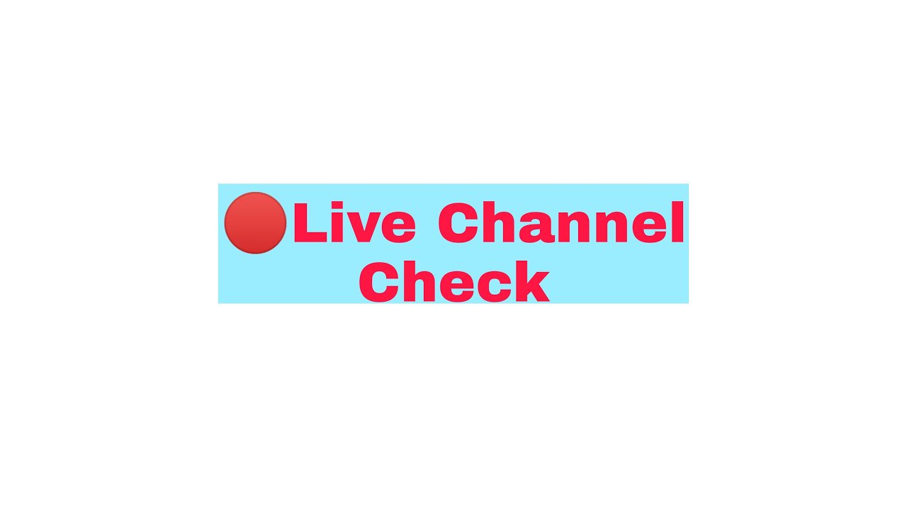🔴LIVE Promotion |Live channel Check #LiveChannel - YouTube