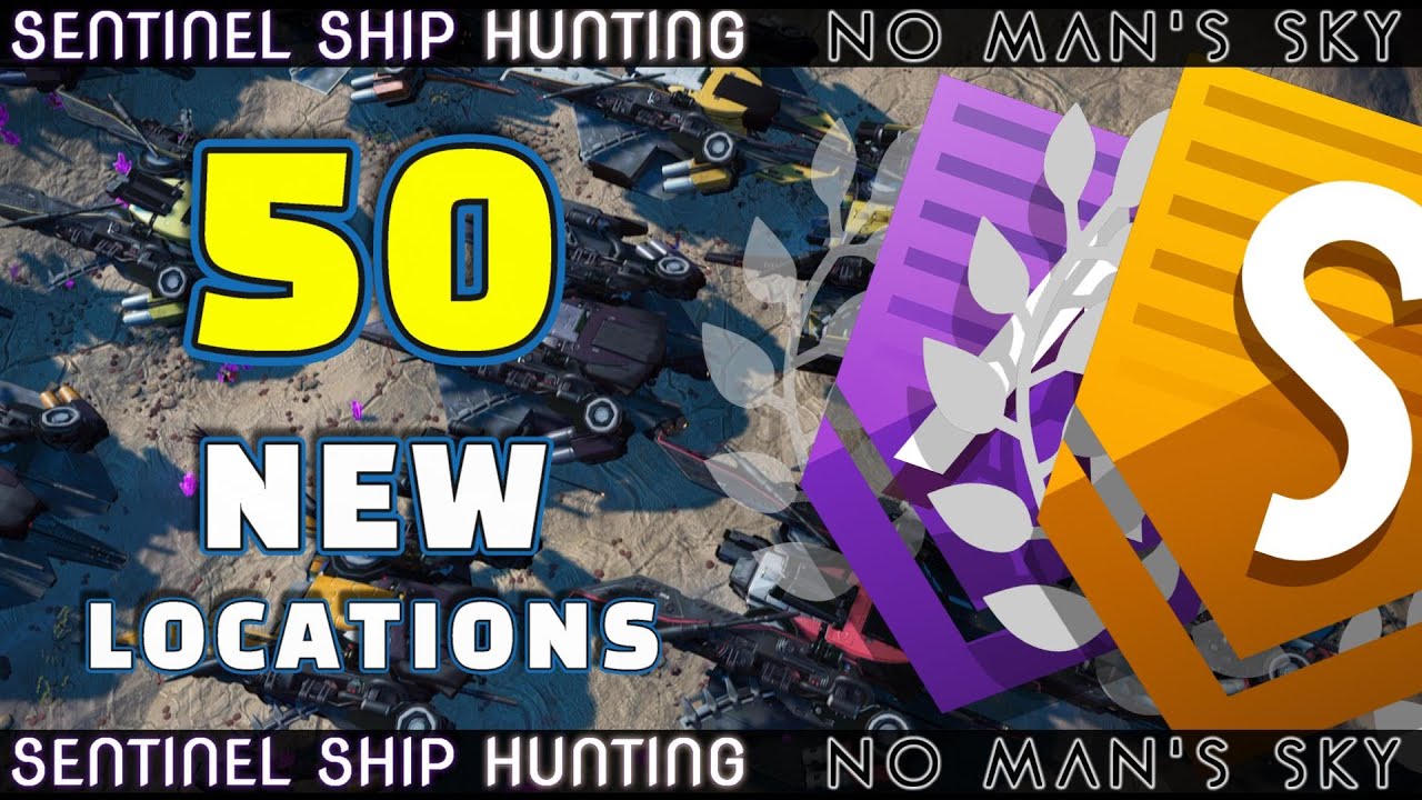 50 NEW Best Sentinel Ship Locations - No Man's Sky Echoes - YouTube