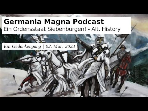 Germania Magna Podcast | Ein Ordensstaat in Siebenbürgen? - AltHistory ...