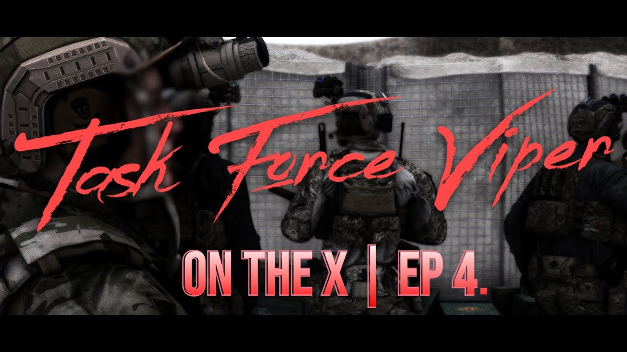 "On The X" | E4S1 | Task Force Viper | An Arma 3 Series - YouTube