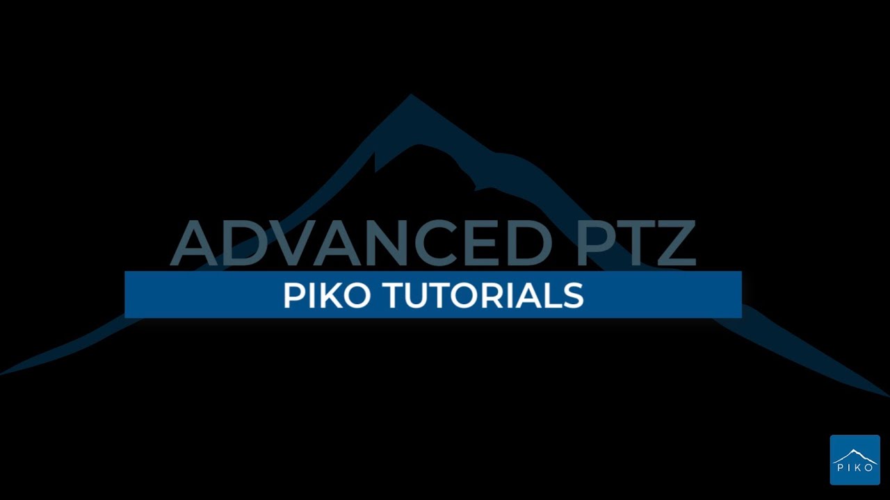 Piko Tutorial - Advanced PTZ - YouTube