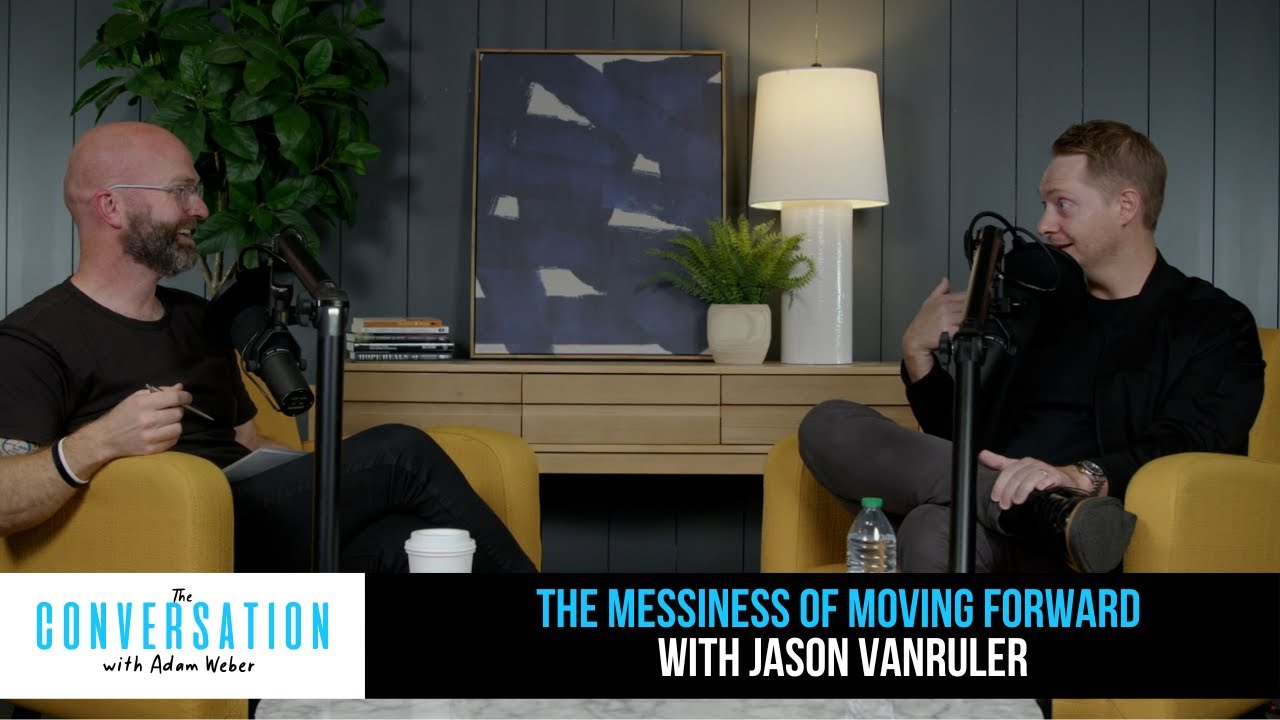 Episode #228 - The Messiness of Moving Forward with Jason VanRuler - YouTube
