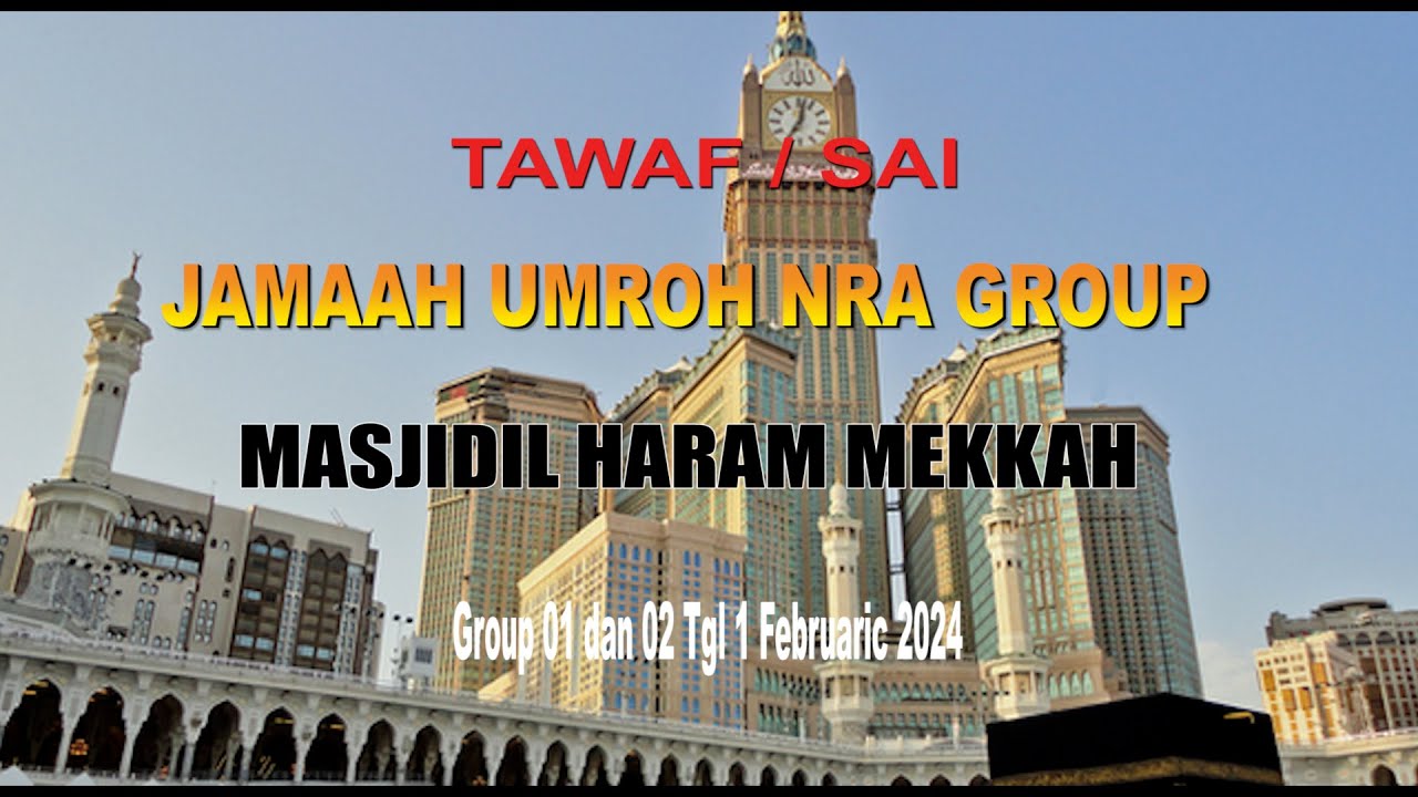 PART 2 - JAMAAH UMROH NRA GROUP BUS 01 & 02 TGL 1 FEBRUARI 2024 ...
