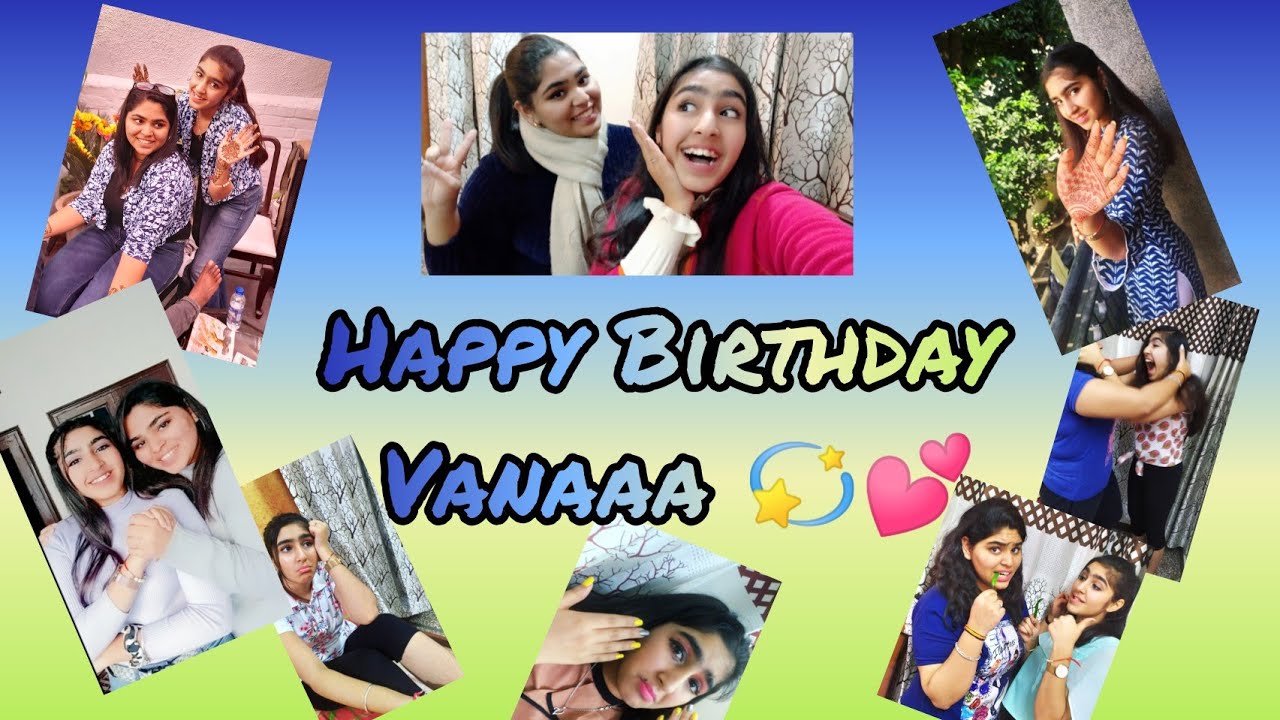 Happy Birthday Vanya | Purva Sethi |Vanya Sethi | - YouTube