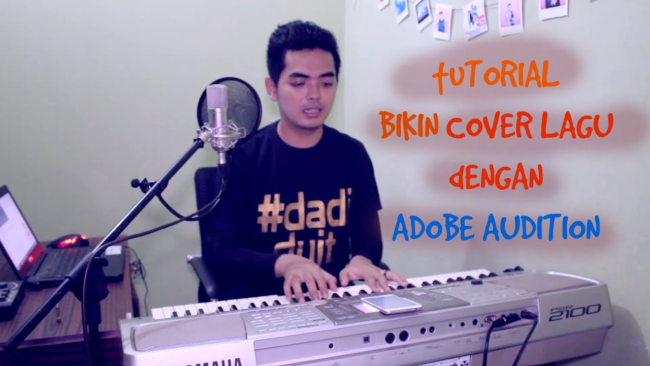 Tutorial recording cover lagu hits pakai adobe audition | adele - all i ...