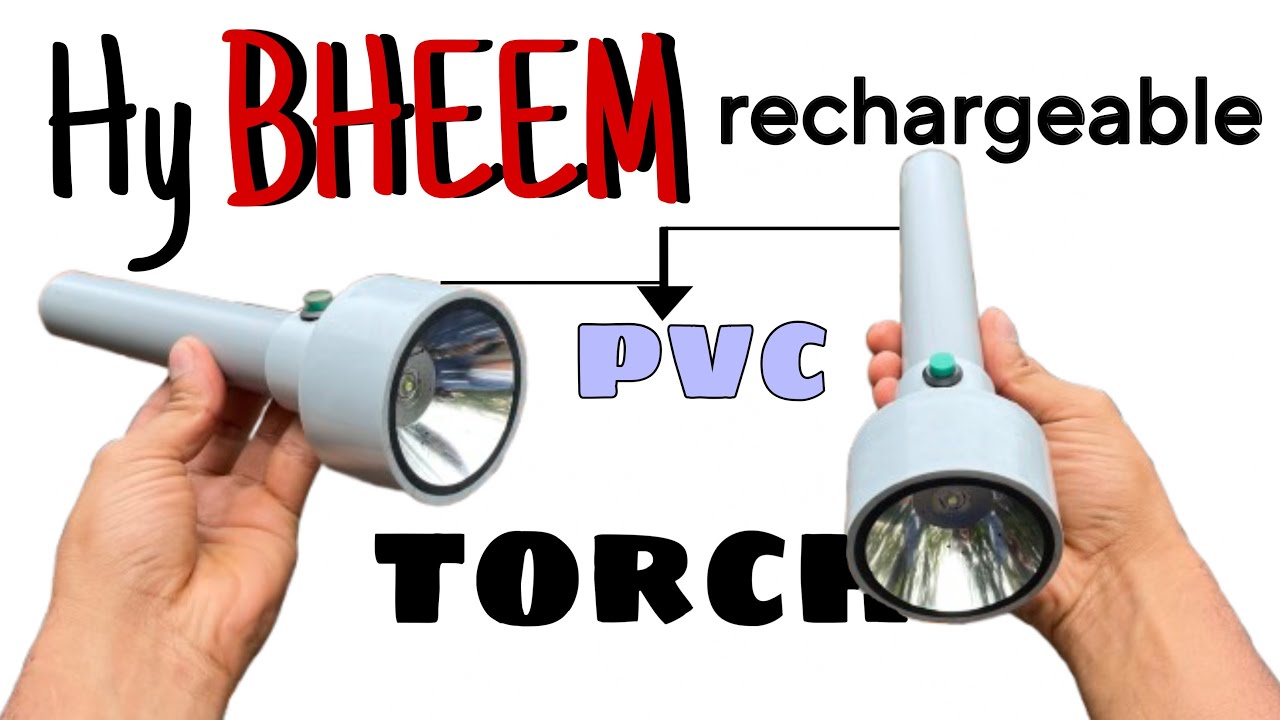 Supper BHEEm rechargeable LED torch make with PVC pipe | simple ...