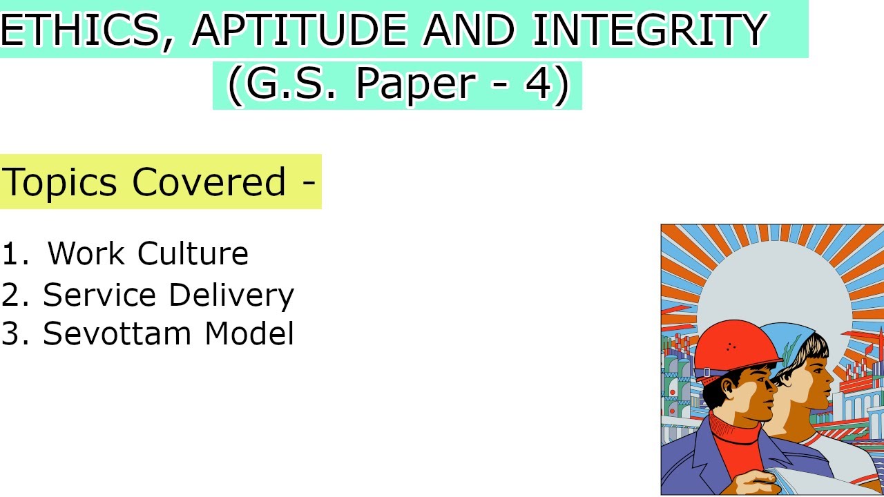 L24: Ethics in Hindi | Sevottam Model | Service Delivery | Work Culture ...