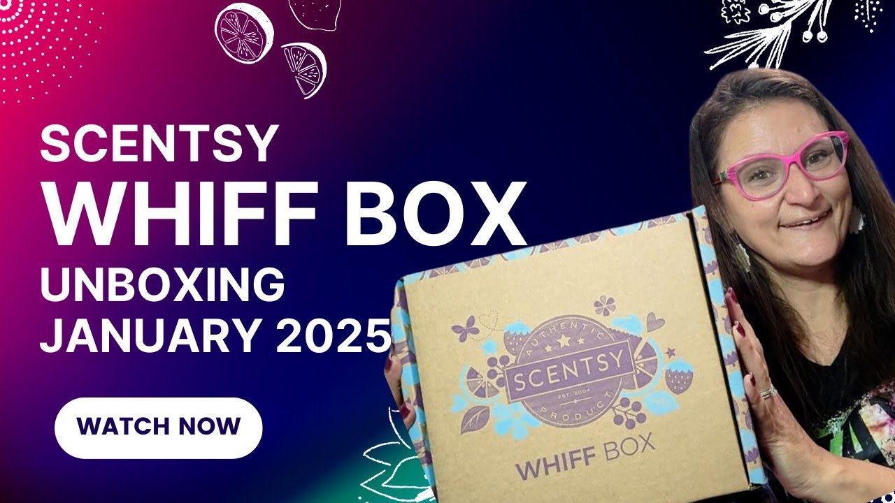 Unboxing the Scentsy Whiff Box - January 2025 - YouTube