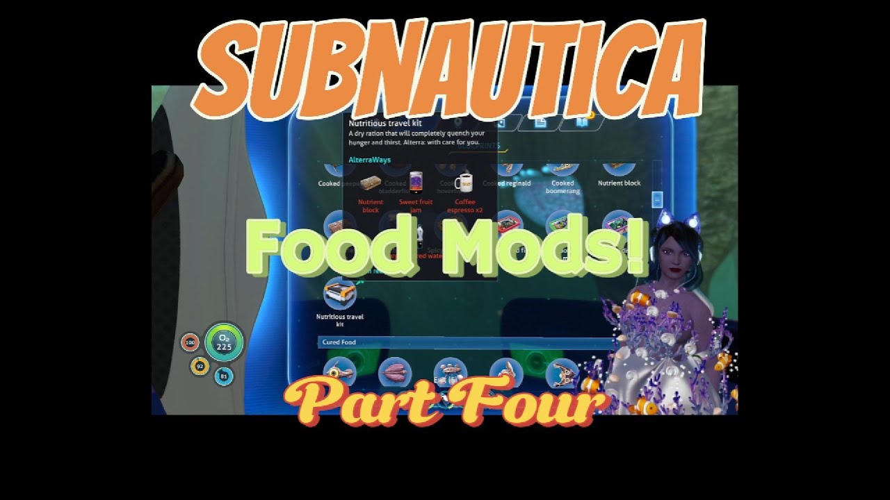 Subnautica Revisit - Food Mods! Pt 4 - YouTube